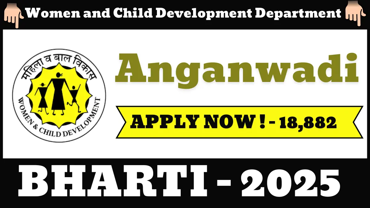 Anganwadi Bharti 2025 Maharashtra - अंगणवाडी मध्ये 18,882 जागांसाठी ...